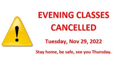 URGENT - EVENING CLASSES CANCELLED